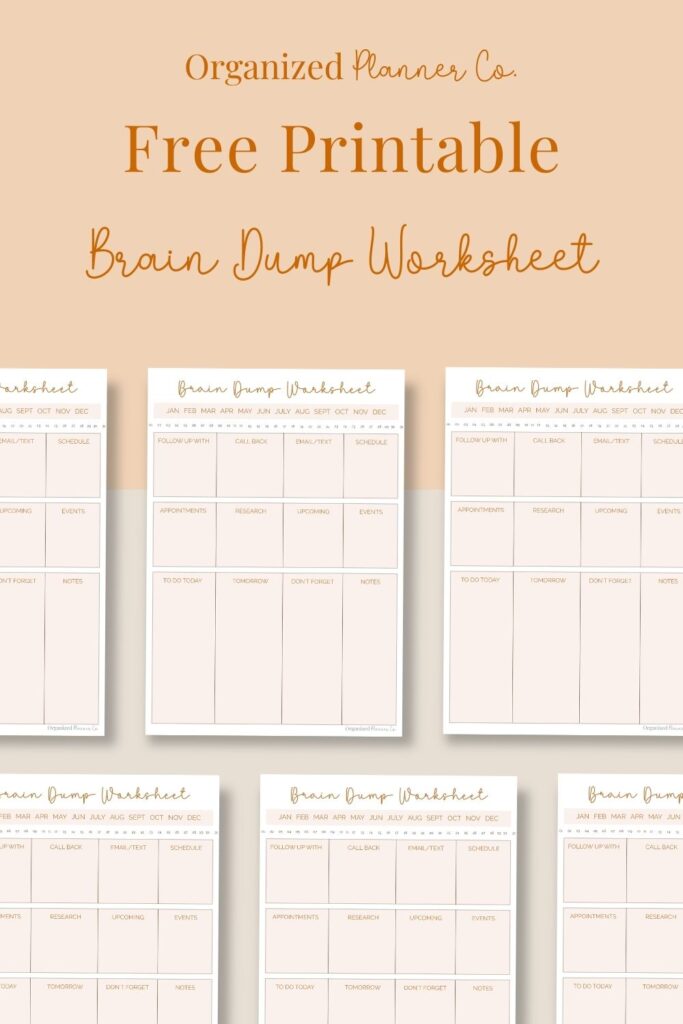Brain Dump Worksheet (Free Printable) - organizedplannerco.com