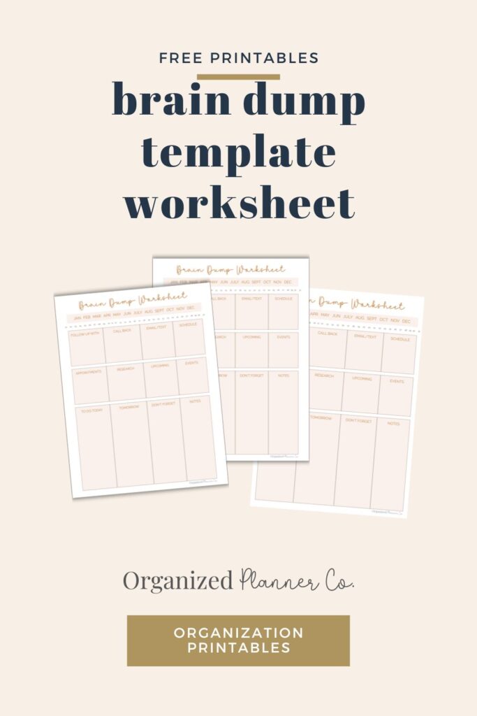 Brain Dump Worksheet (Free Printable) - organizedplannerco.com