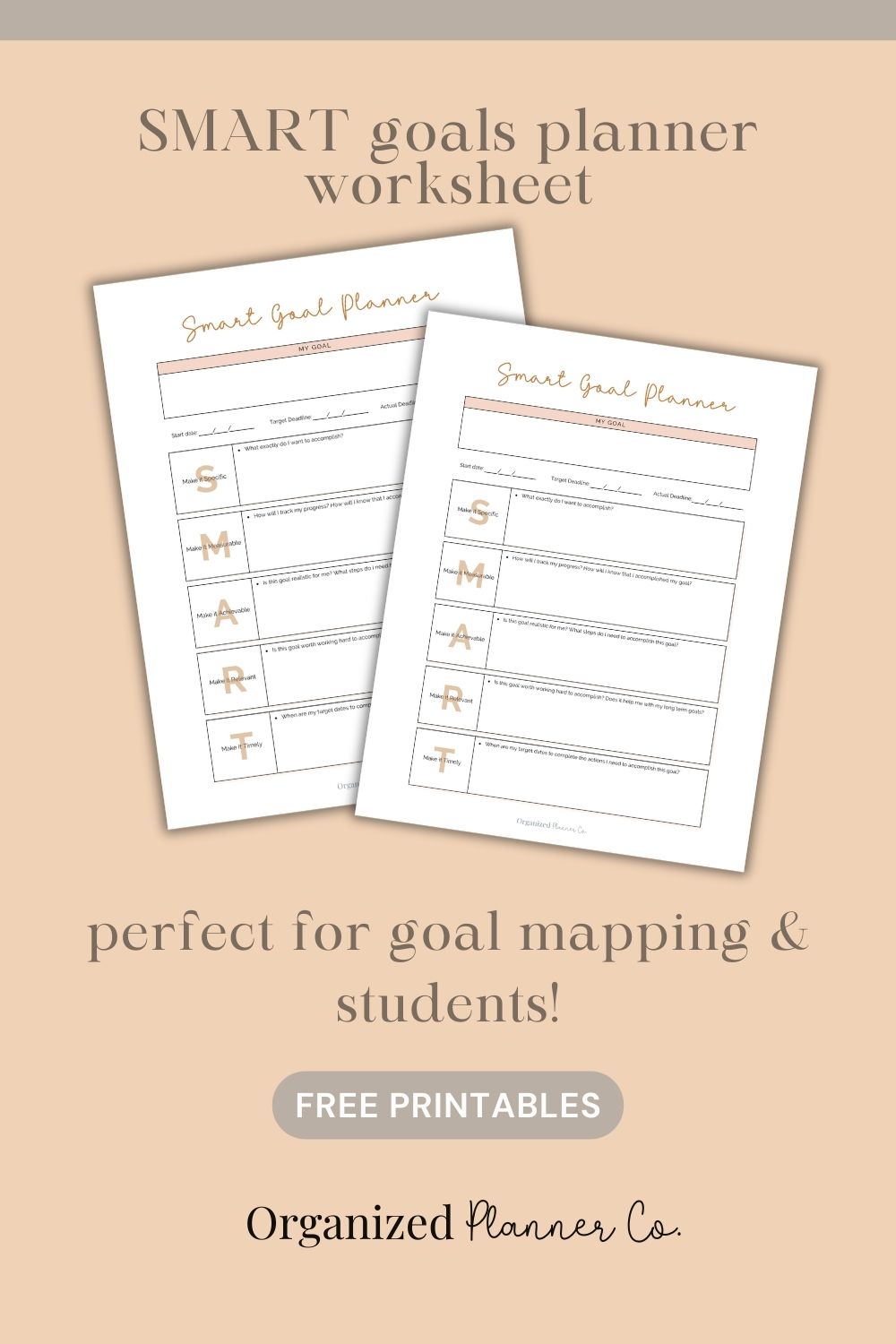 SMART Goal Planning Printable (Free) - organizedplannerco.com